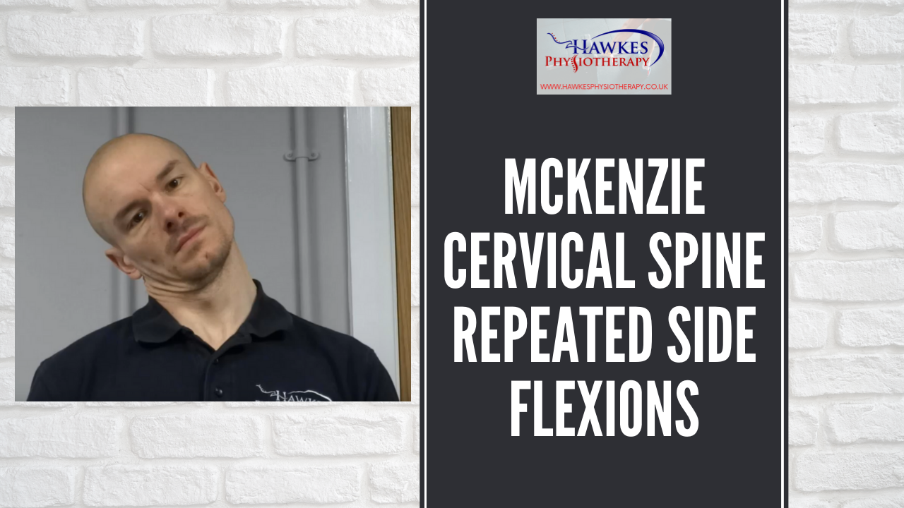 Mckenzie Cervical spine repeated side flexions - Hawkes Physiotherapy