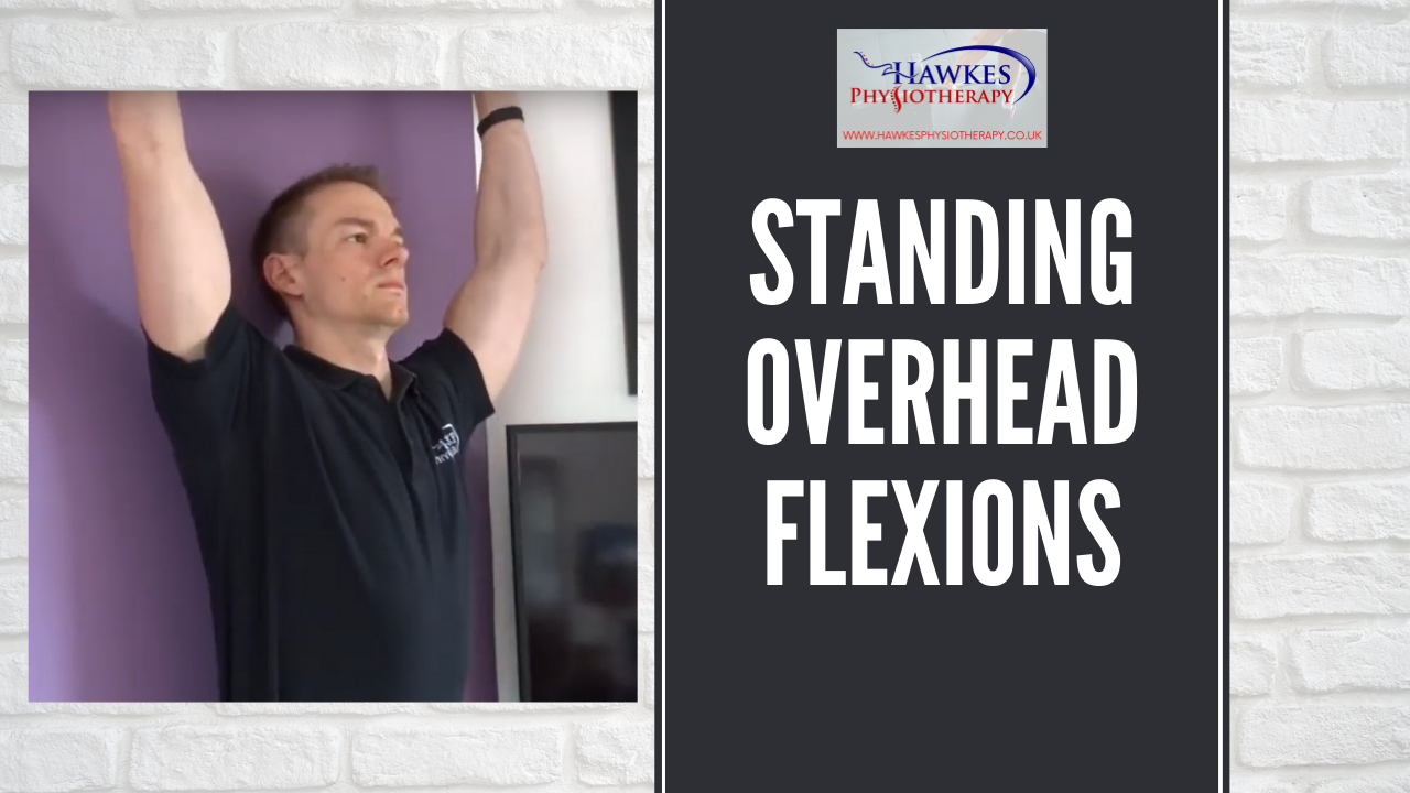 Standing overhead flexions - Hawkes Physiotherapy