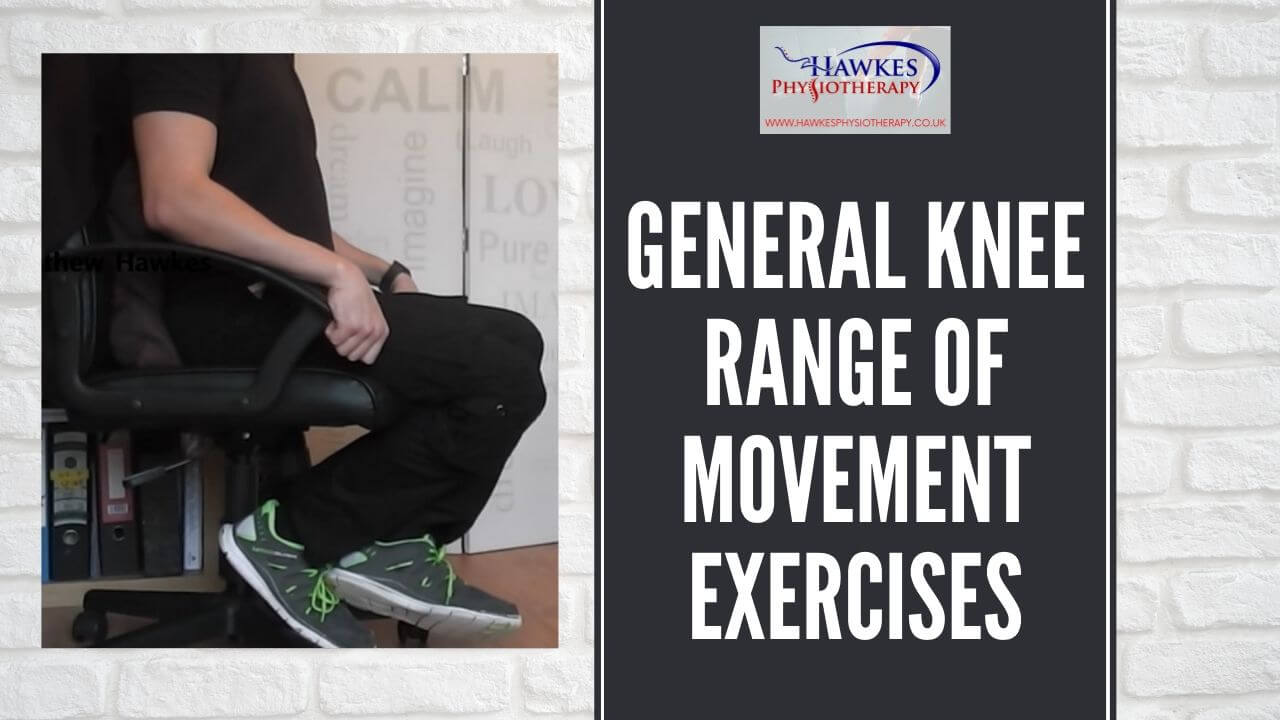 General knee range of movement exercises - Hawkes Physiotherapy