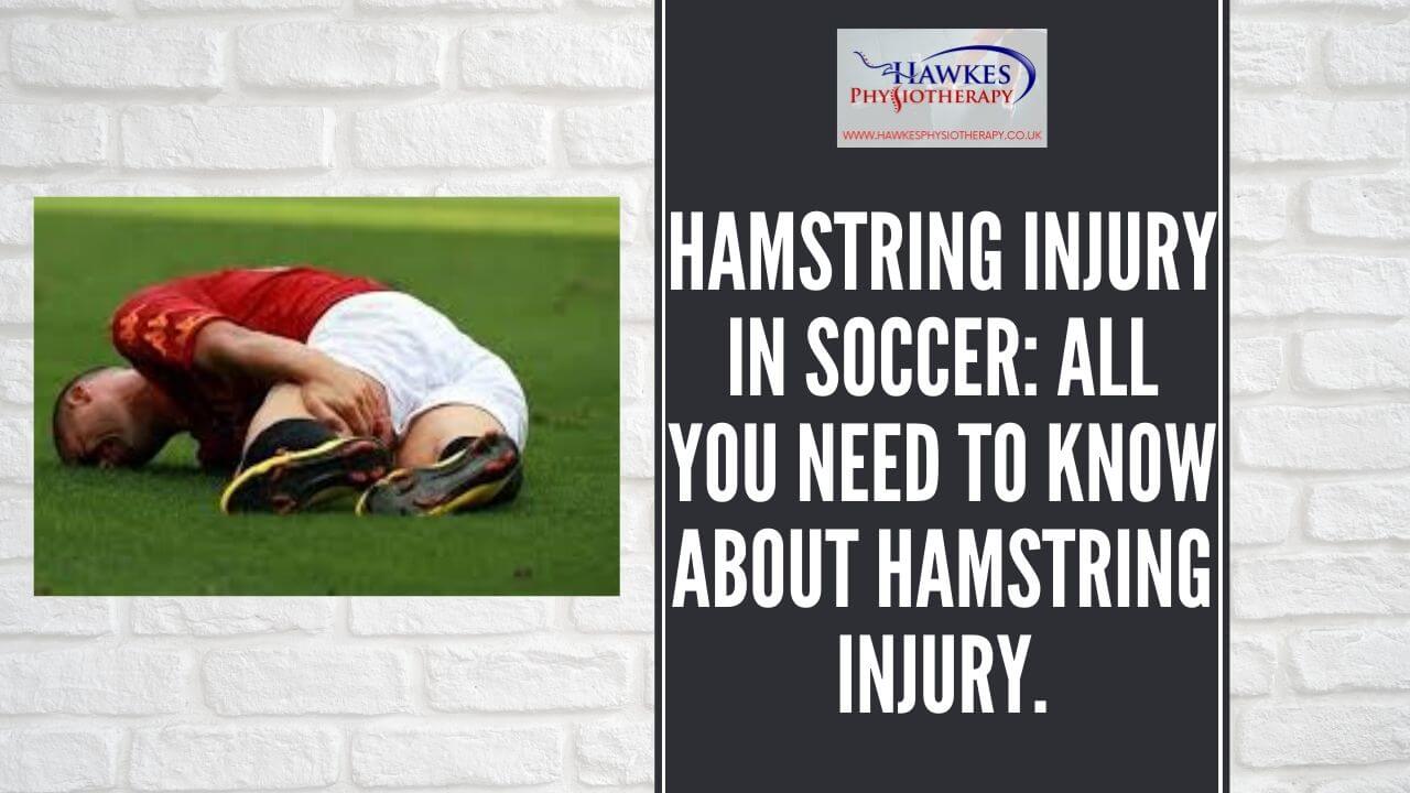 Hamstring injury in soccer: All you need to know about Hamstring injury.