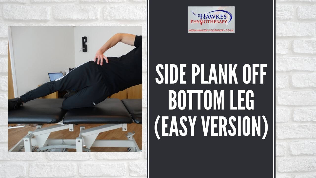 Side plank off bottom leg (easy version) - Hawkes Physiotherapy