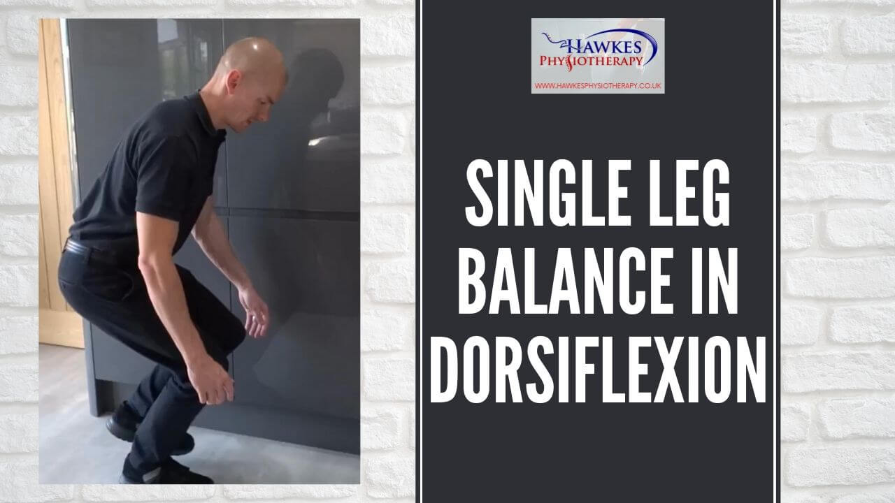 Single leg balance in dorsiflexion - Hawkes Physiotherapy