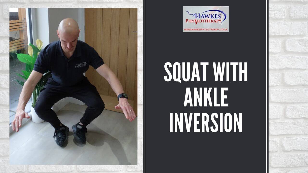 Squat with ankle inversion - Hawkes Physiotherapy