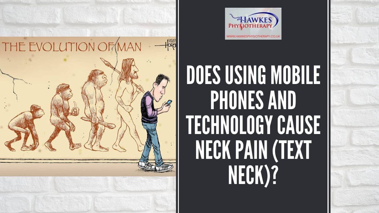 Does using mobile phones and technology cause neck pain (Text Neck)?