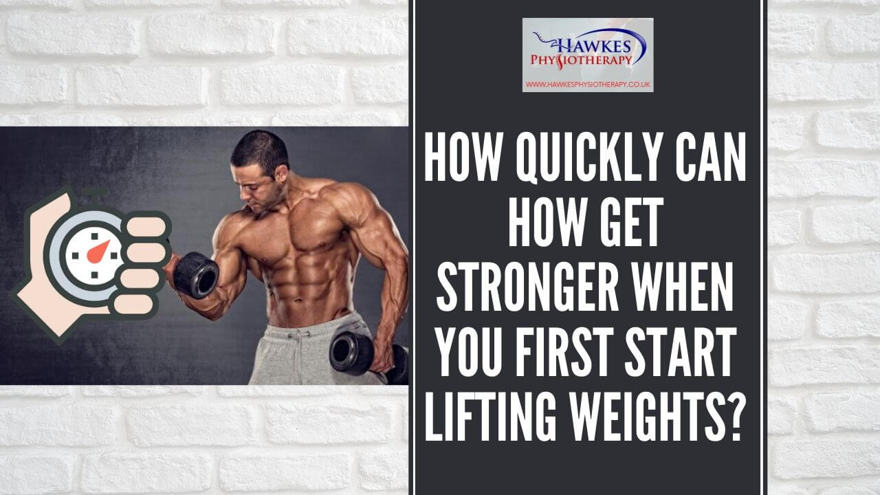 How quickly can how get stronger when you first start lifting weights?