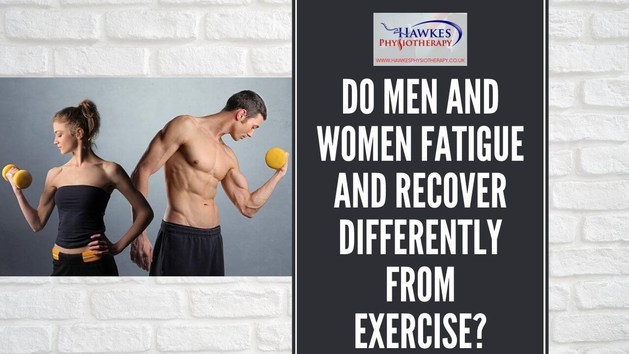 Do men and women fatigue and recover differently from exercise?